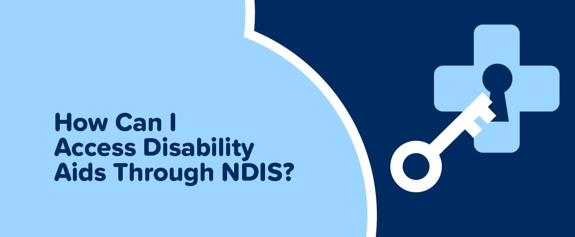 Guide to Disability Aids with NDIS - The CareSide