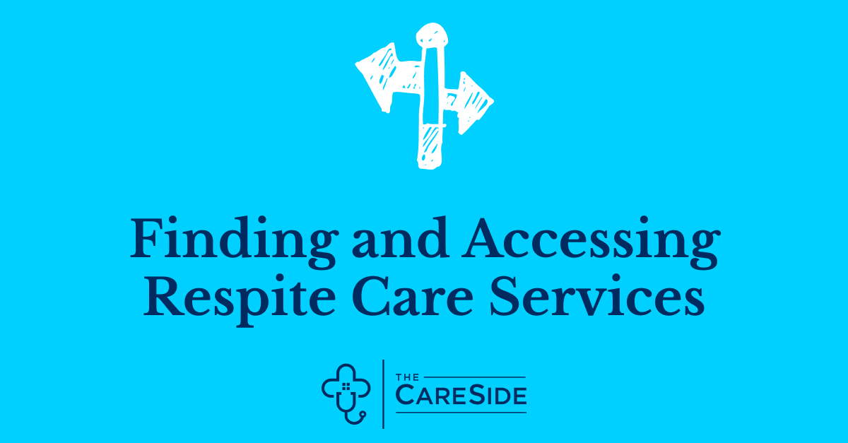 What Is Respite Care A Beginners Detailed Guide The Careside