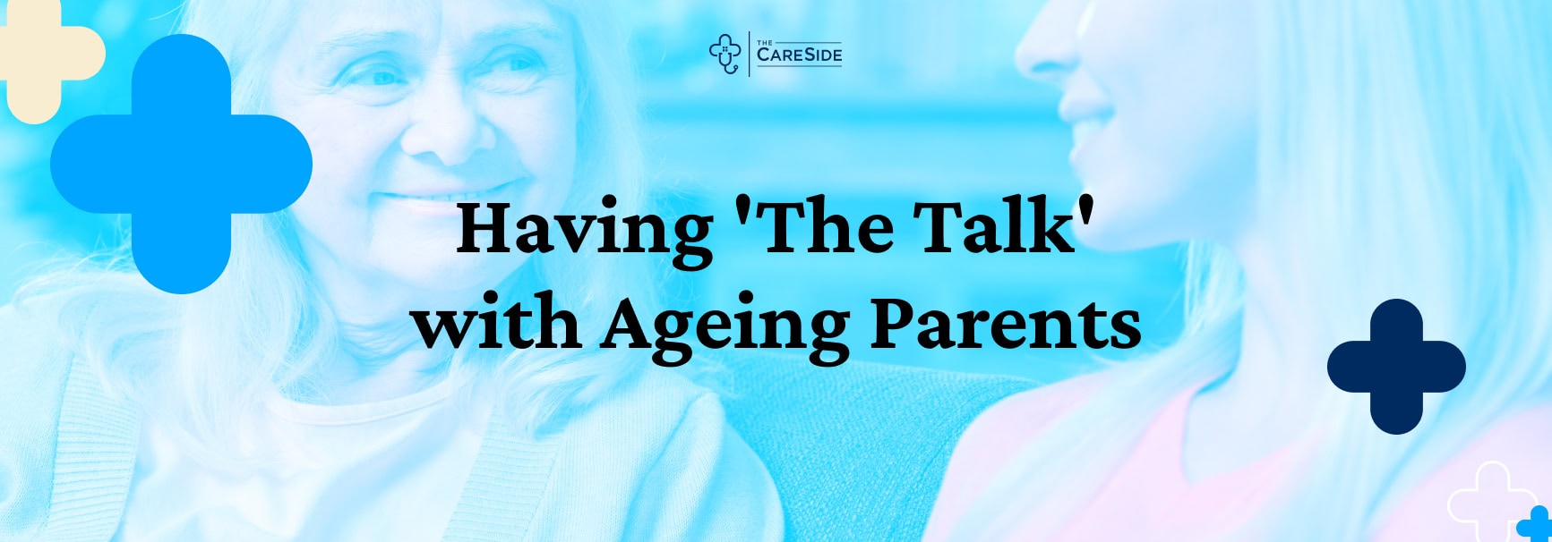How to Talk to Parents About Aged Care - The CareSide