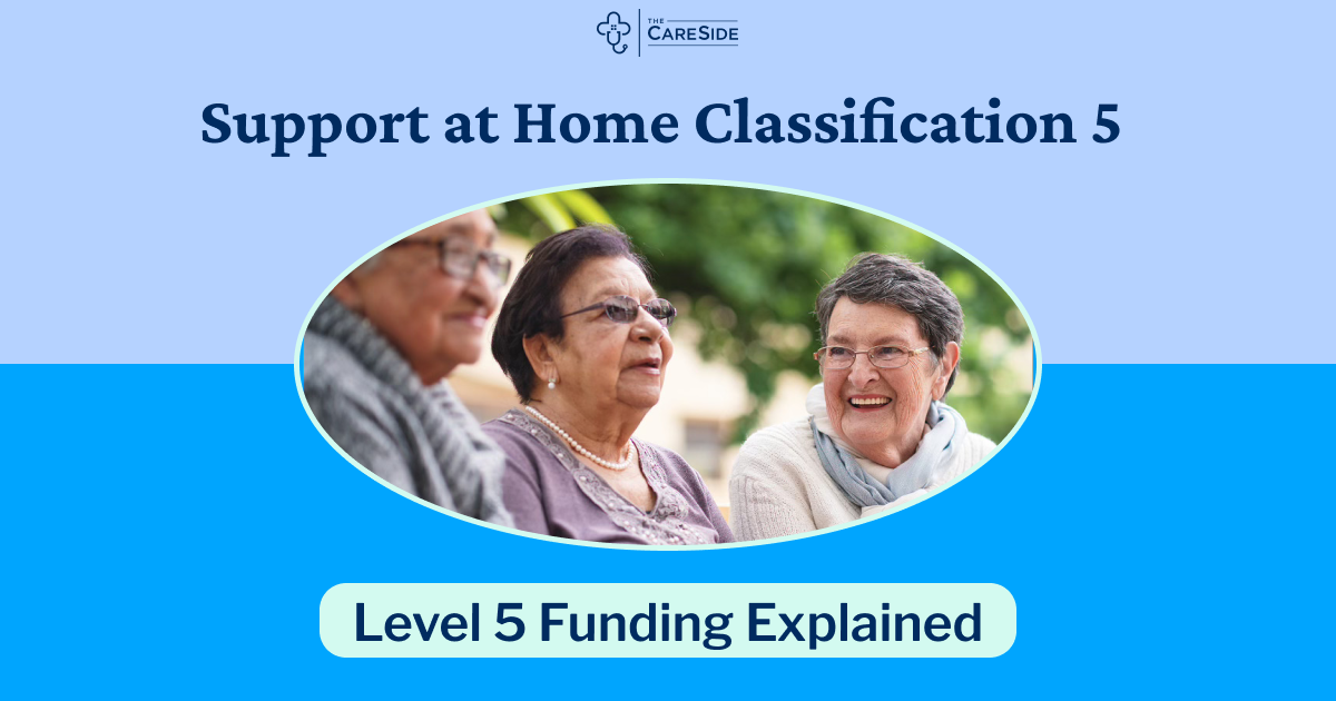 Support at Home Classification 5 - The CareSide